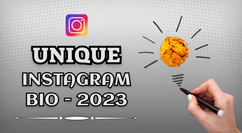 100+ best Unique Instagram bio Level up your profile