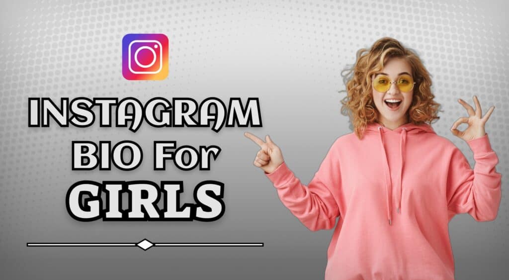 Instagram Bio For Girls | Attitude and stylish bio